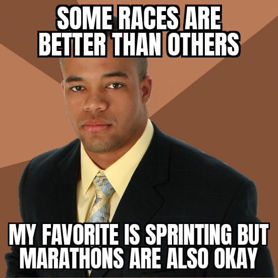 And what is your favorite race ? - 9GAG