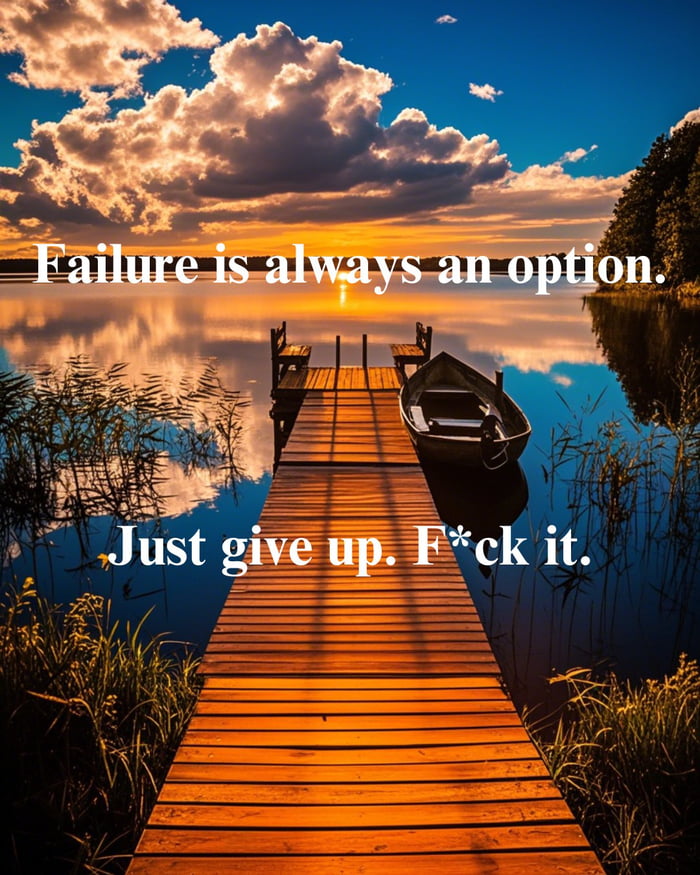 Failure is an option - 9GAG
