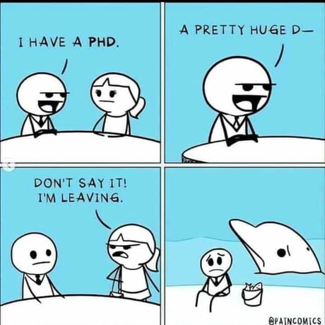 Best Funny phd Memes - 9GAG