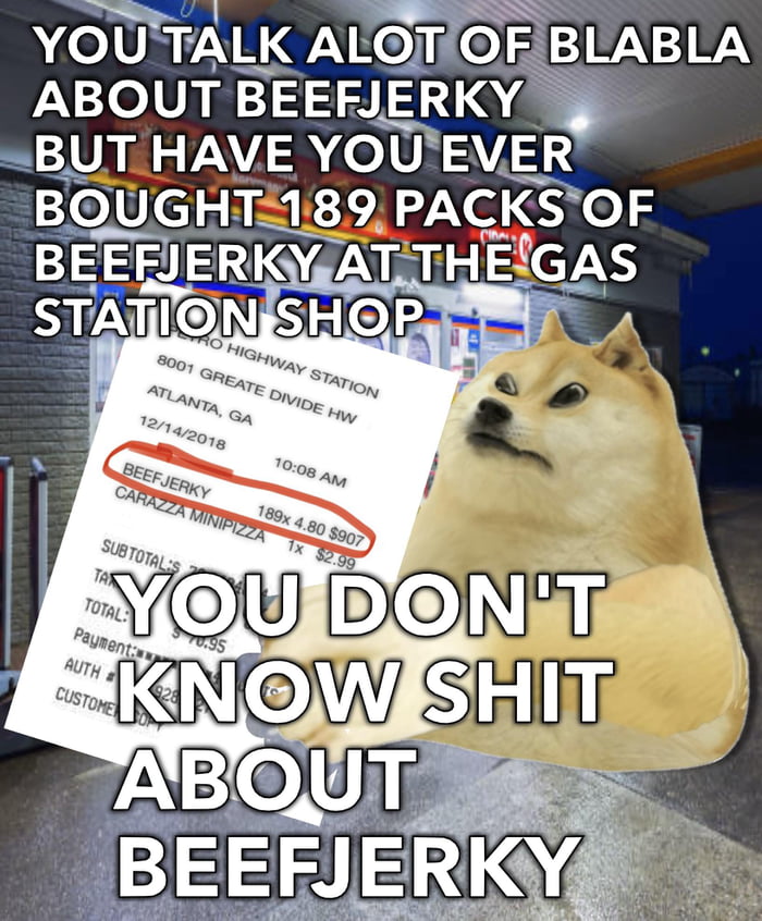 I F**KING LOVE BEEF JERKY - 9GAG