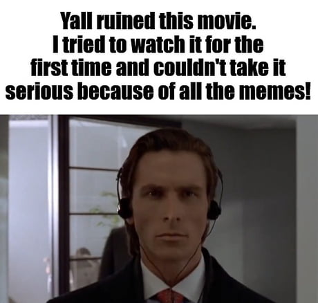 American Psycho Birthday Memes Tara Memes