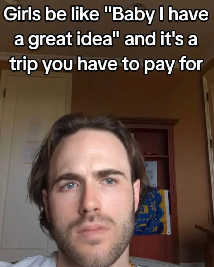 When her "great idea" involves your wallet. - 9GAG