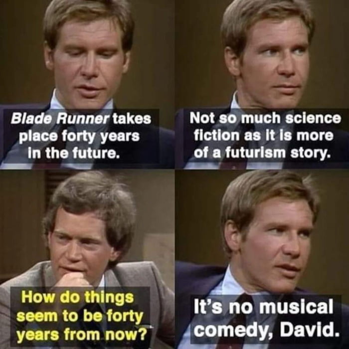 Do you have a nice blade runner meme - 9GAG