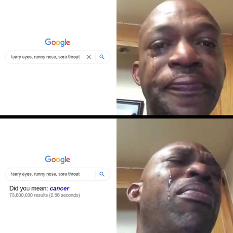 Google Illness Memes Never Google Your Symptoms...... 9GAG