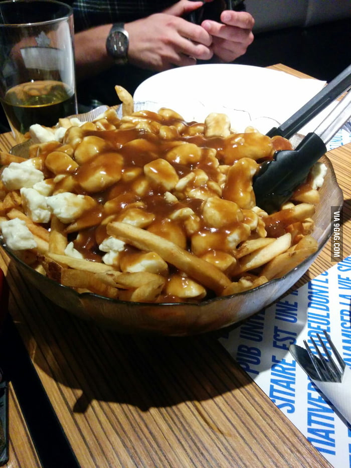 A real huge poutine from Québec (CAN): fries, gravy, cheese - 9GAG