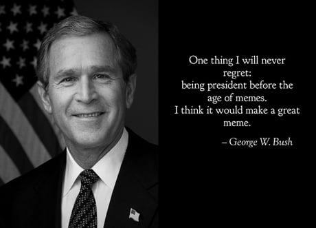 Best Funny george w bush Memes - 9GAG
