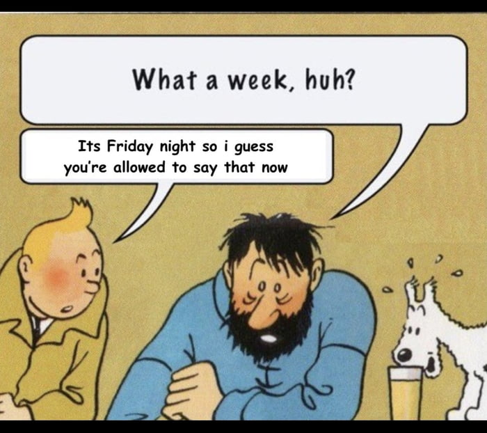 Thank fook its Friday - 9GAG