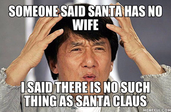 Santa is not real - 9GAG