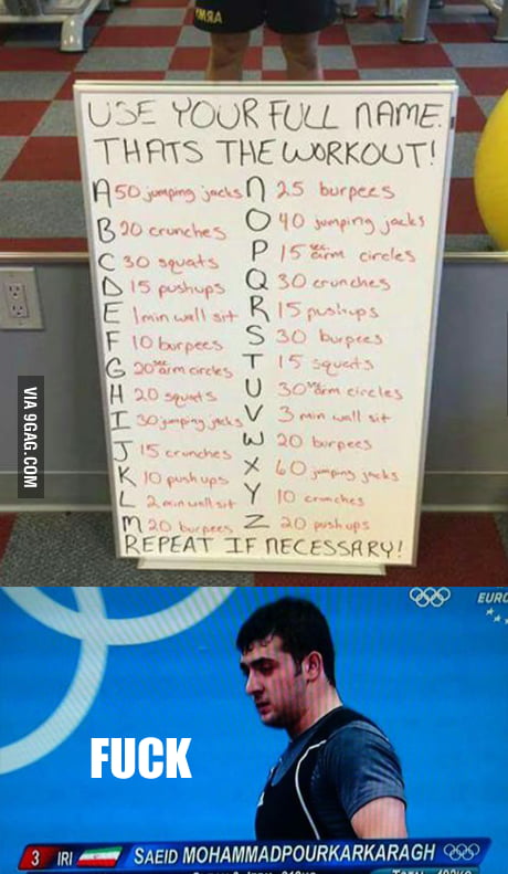 This workout idea is great unless you have a really long last name... - 9GAG