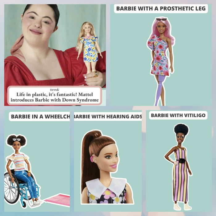 I appreciate. Barbie with Autism and CP is missing. Blind and dumb also ...