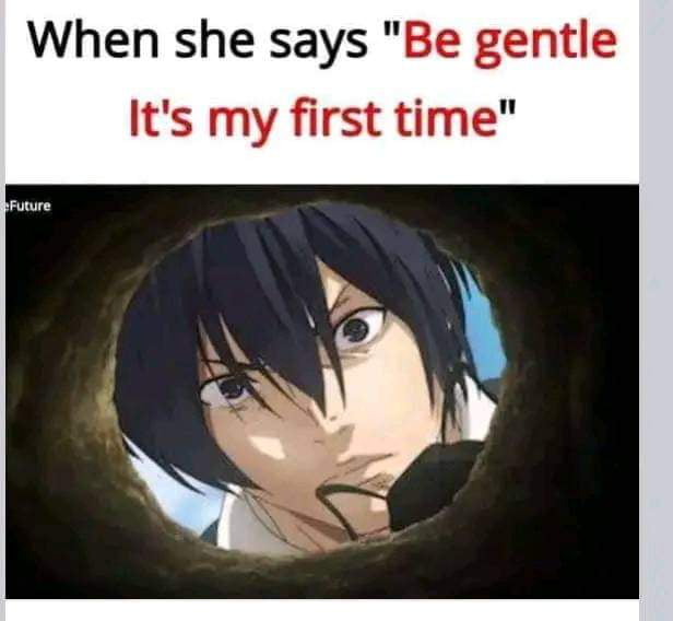 Be gentle - 9GAG