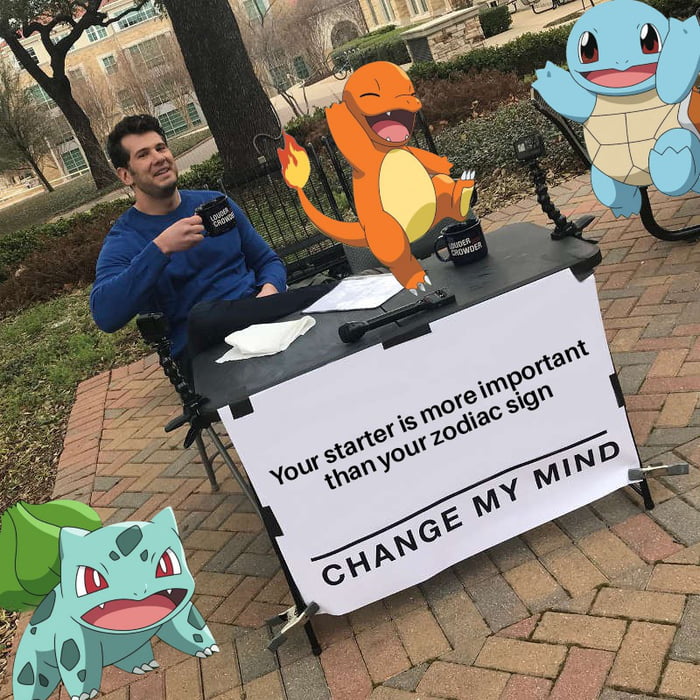 Change my mind..... - 9GAG