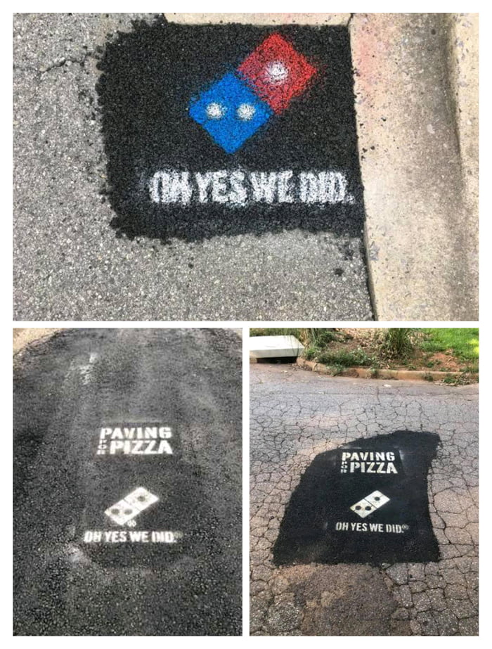 Domino's Pizza once paid to pave over potholes with their logo on it ...