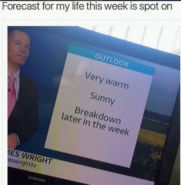 When life and the weather seem to be in sync - 9GAG