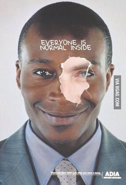 "Inside we are all normal". The most racist anti-racist poster. - 9GAG