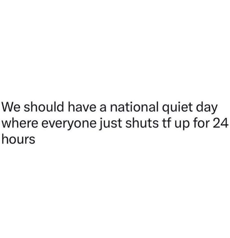 Best Funny peace and quiet Memes - 9GAG