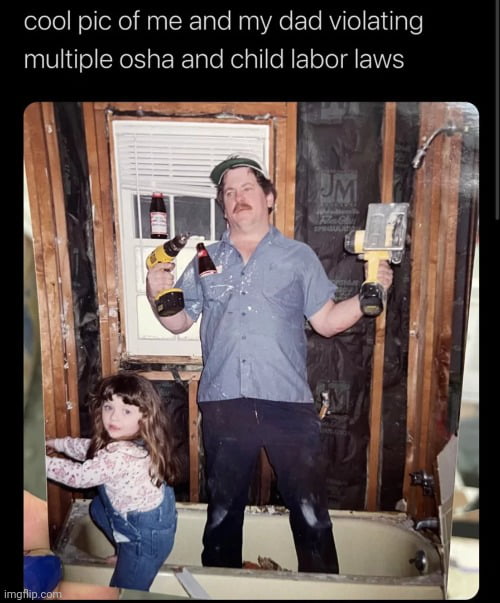Youre not breaking child labor laws if you dont pay them - 9GAG