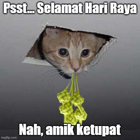 Memes Selamat Hari Raya Selamat Hari Raya! Wishing Everyone