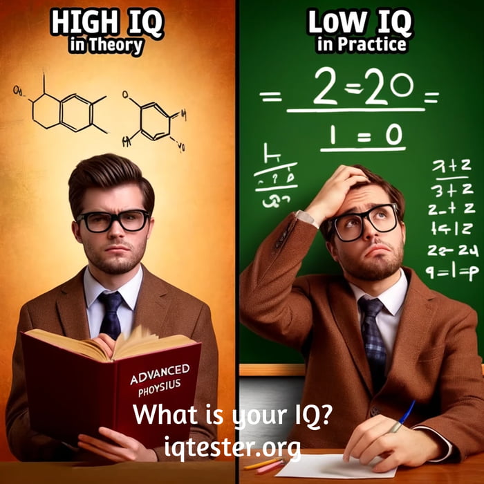 IQ in Theory vs. Practice - 9GAG