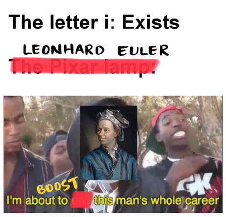Leonhard Euler Funny The Most Beautiful Equation In The World Leonhard