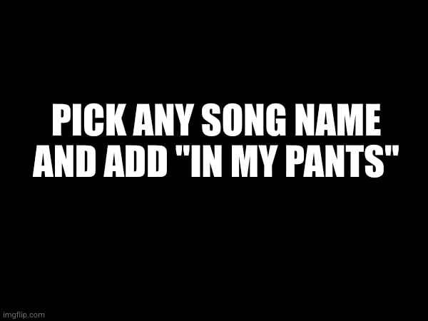 Knock on wood in my pants - 9GAG
