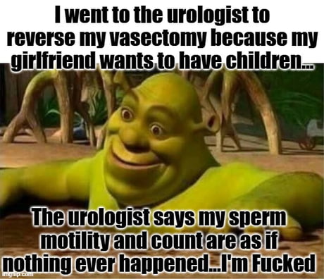 Best Funny vasectomy Memes - 9GAG