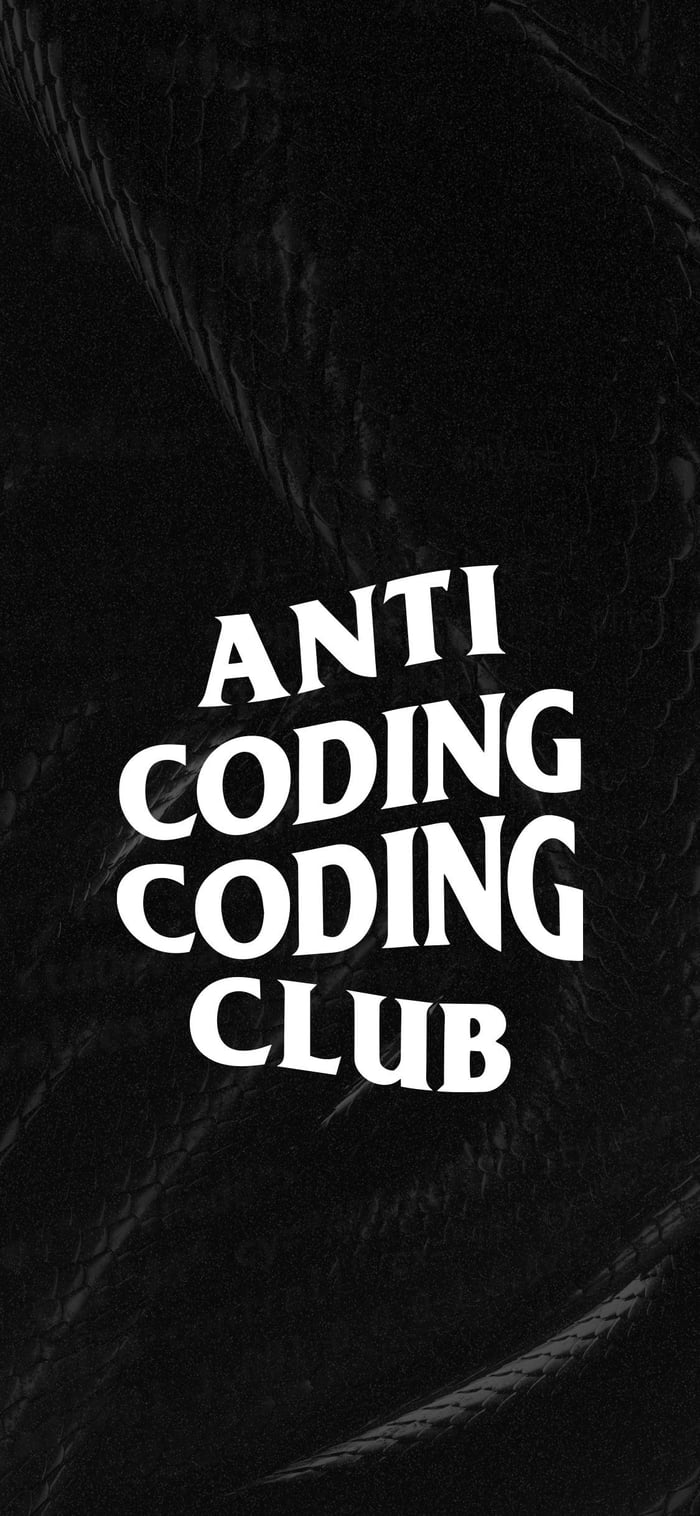 Anti Coding Coding Club - 9GAG