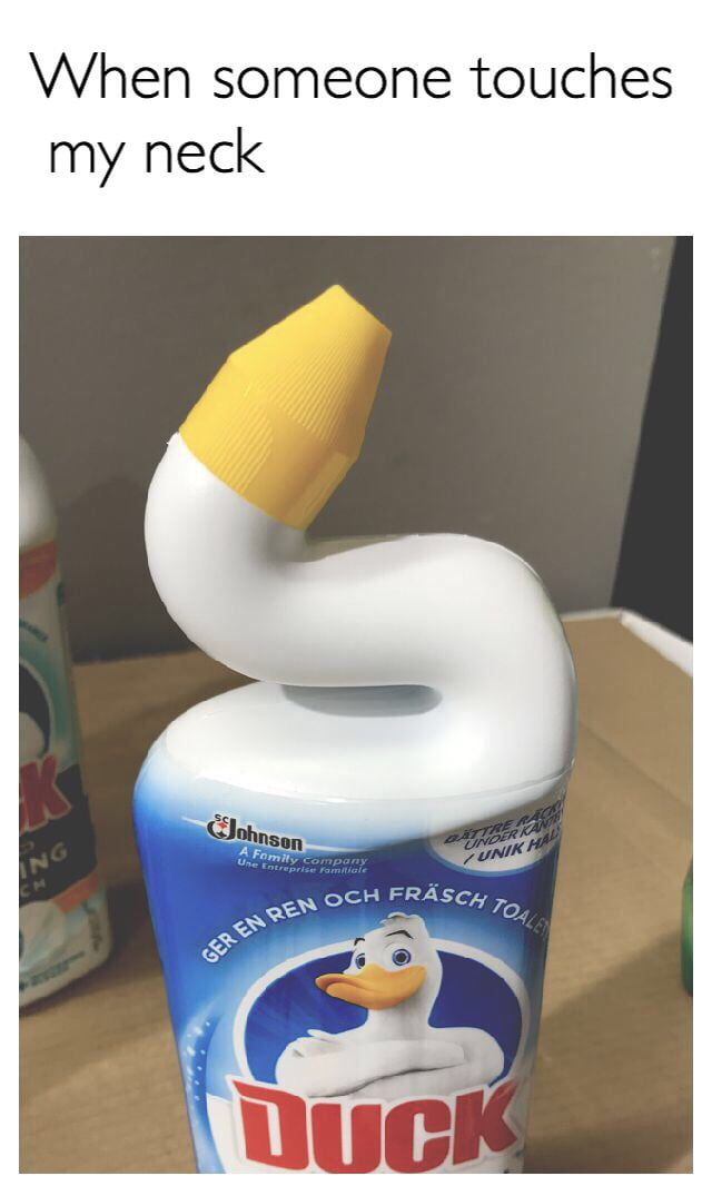 When someone touches my neck - 9GAG
