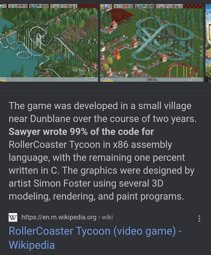 Did you know that Roller coaster tycoon was written mostly in assembly ...