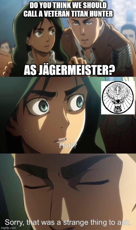 Best Funny jaegermeister Memes - 9GAG