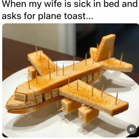 Best Funny toast Memes - 9GAG