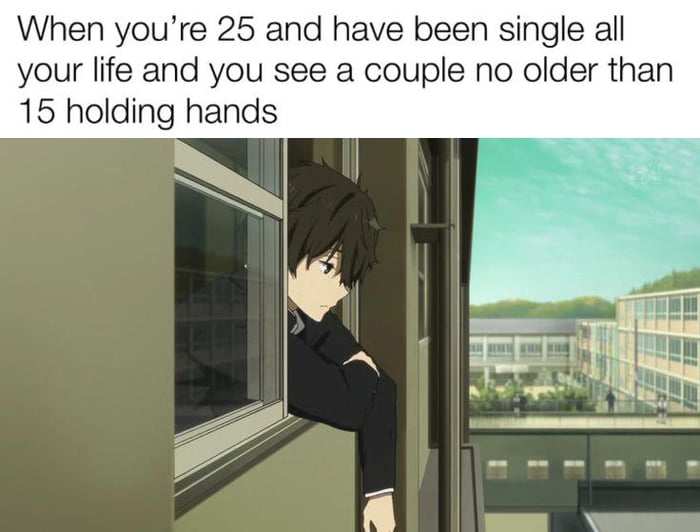 25 and single - 9GAG