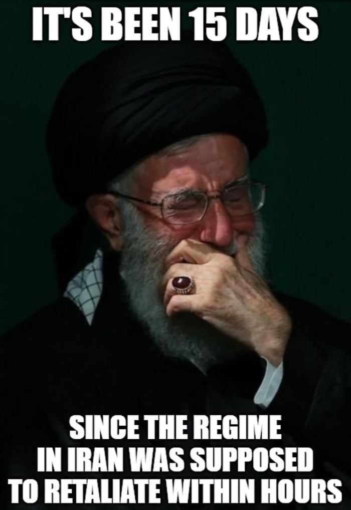 They're still checking under their beds for Mossad agents. - 9GAG