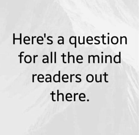 Best Funny telepathy Memes - 9GAG