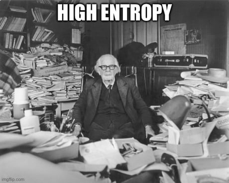 Best Funny entropy Memes - 9GAG