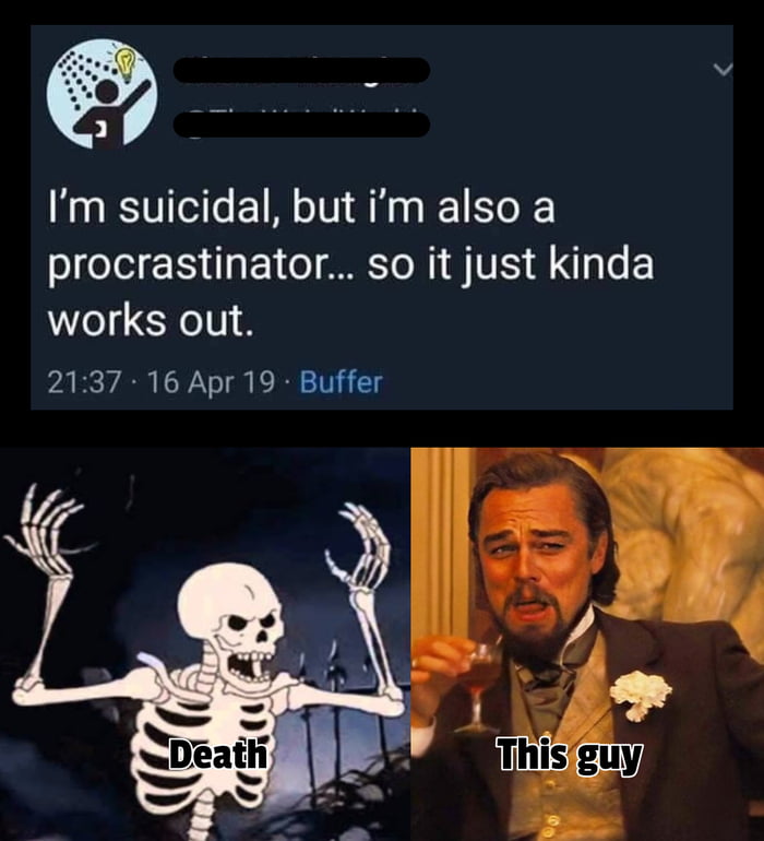 And what do we say to death? Not today - 9GAG