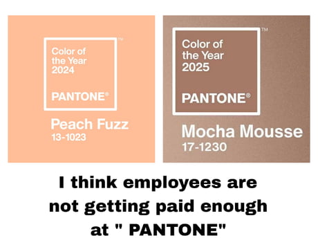 Best Funny pantone Memes - 9GAG