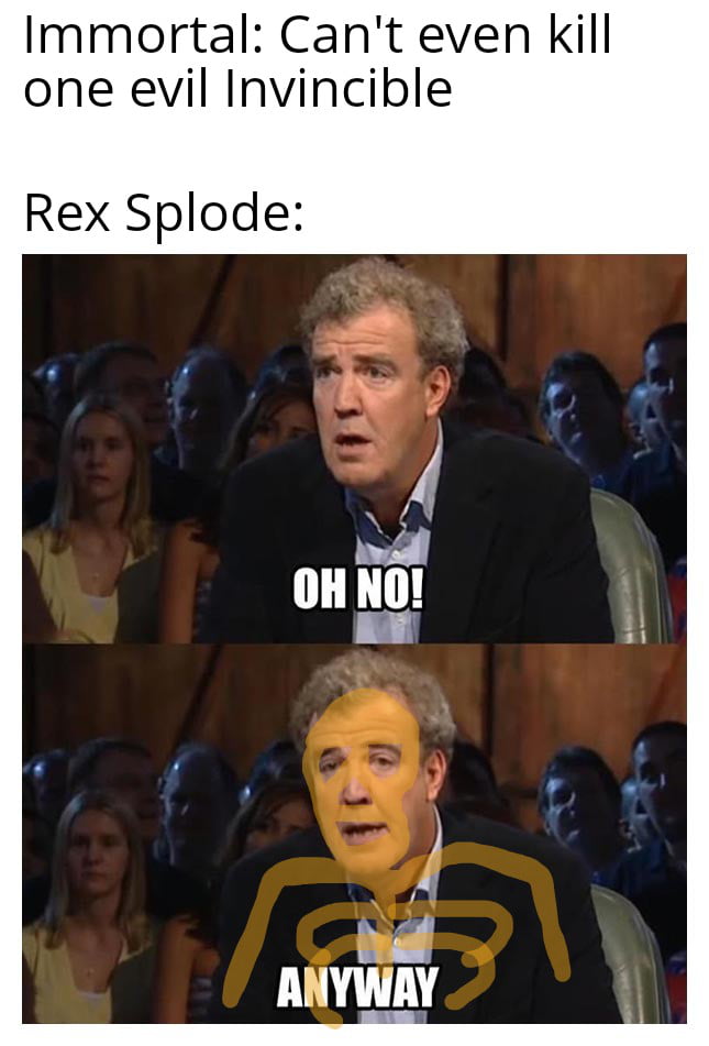My glorious King Rex Splode - 9GAG