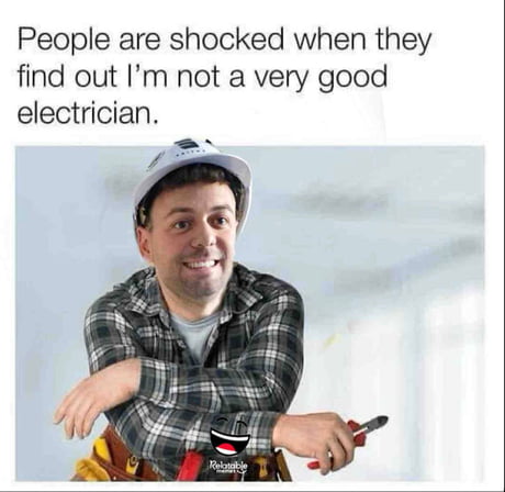 Best Funny electrician Memes - 9GAG