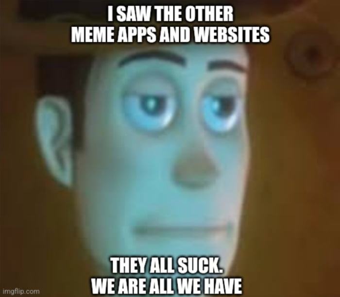 There is nothing out there guys, it is a barren wasteland. trust me - 9GAG