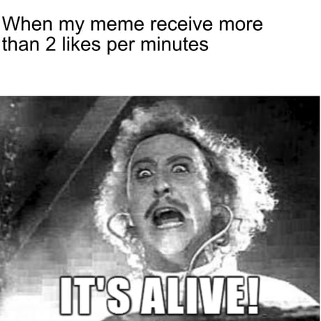 Frankenstein Its Alive Meme