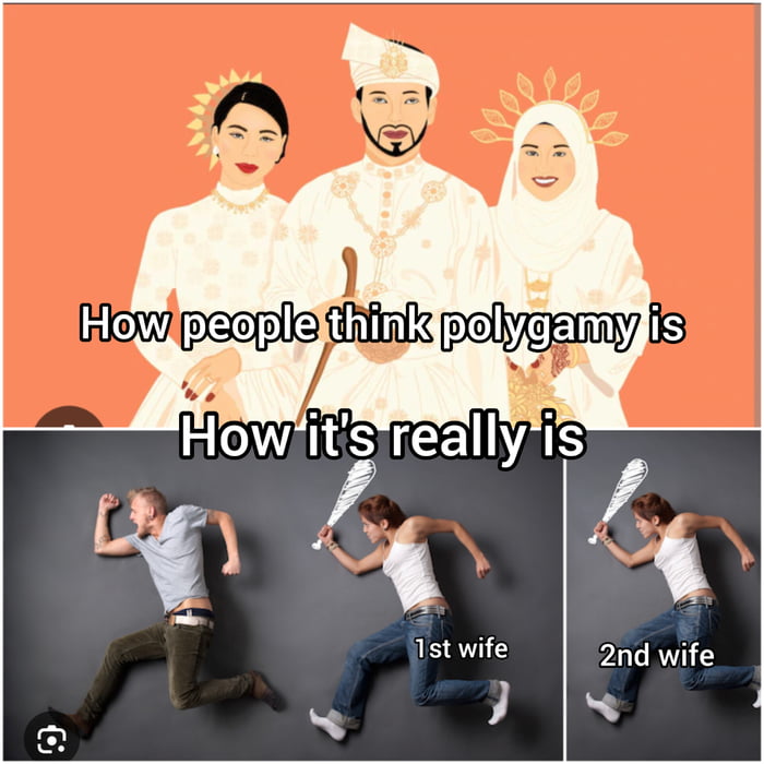 Imagine you have a wife. Then multiply it by 2. That how it is - 9GAG