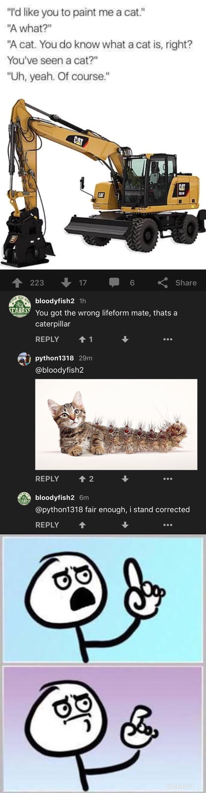 The amount of people that don’t know that CAT machinery is short for ...