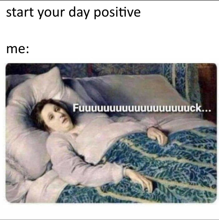 Think positive - 9GAG