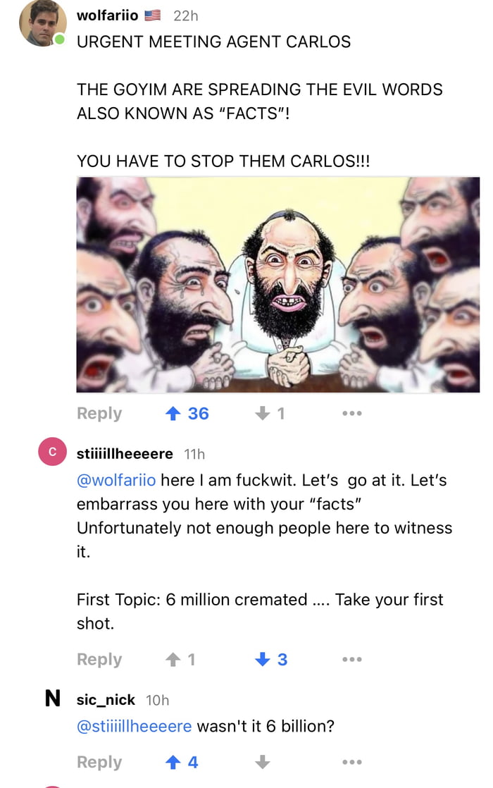Someone check up on Carlos, he just agreed with me that 6 Million ...