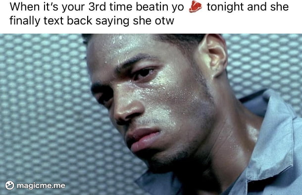 You got a problem bro. - 9GAG