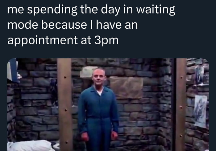Still waiting on that appointment - 9GAG